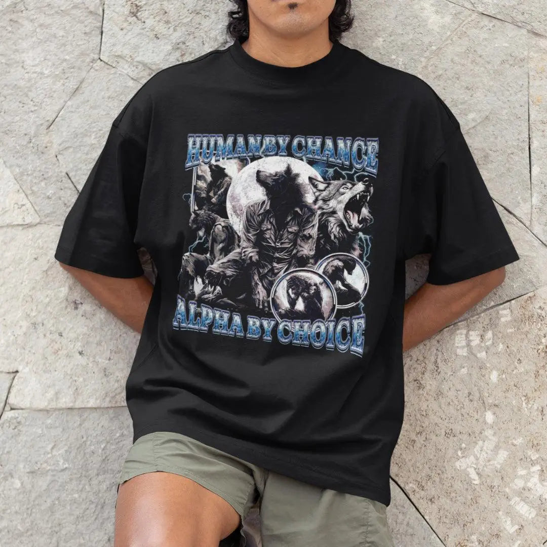 Human by Chance Alpha by Choice Funny T-shirt | Orbital Clothing